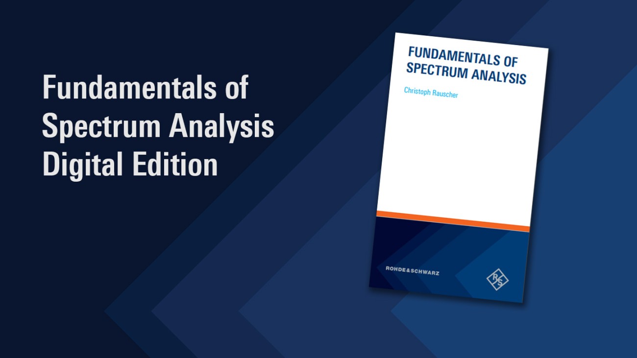 Digital book: Fundamentals of spectrum analysis | Rohde & Schwarz